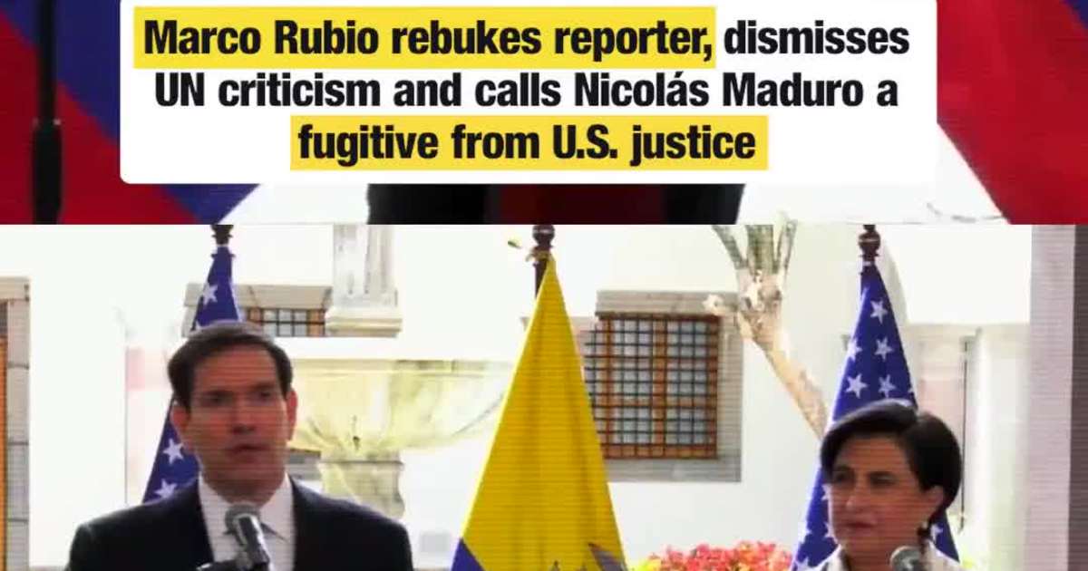Marco Rubio rebukes reporter, dismisses UN criticism and calls Nicolás ...